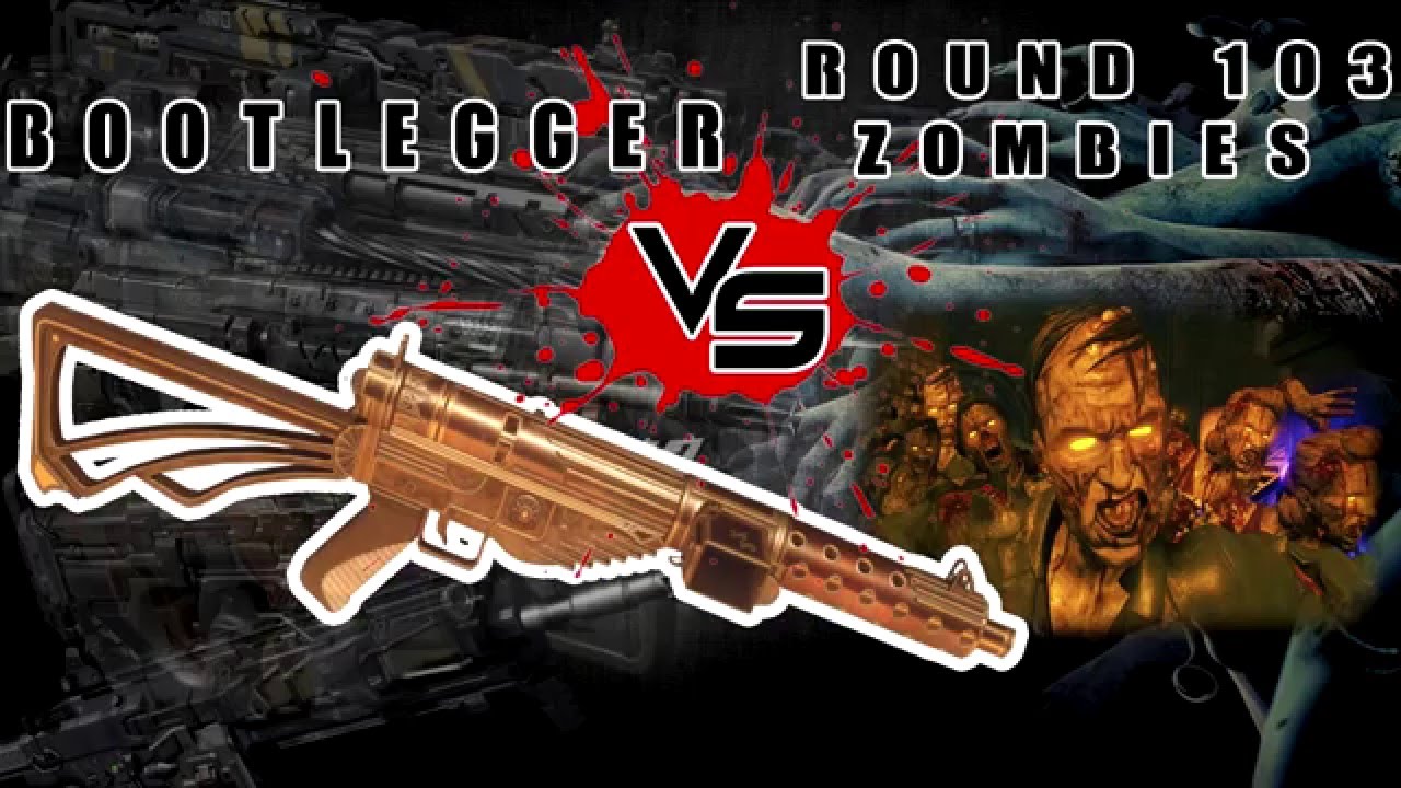 Bootlegger vs Round 103 SoE Gun Test #13 (COD BO3 Zombies) - YouTube