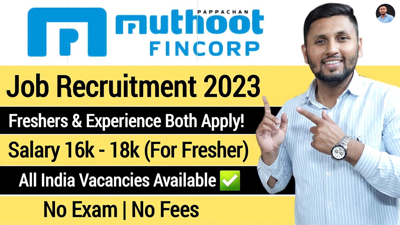 Muthoot Fincorp Recruitment 2023 How To Get Job In Bank Muthoot muthoot-fincorp-recruitment-2023-how-to-get-job-in-bank-muthoot