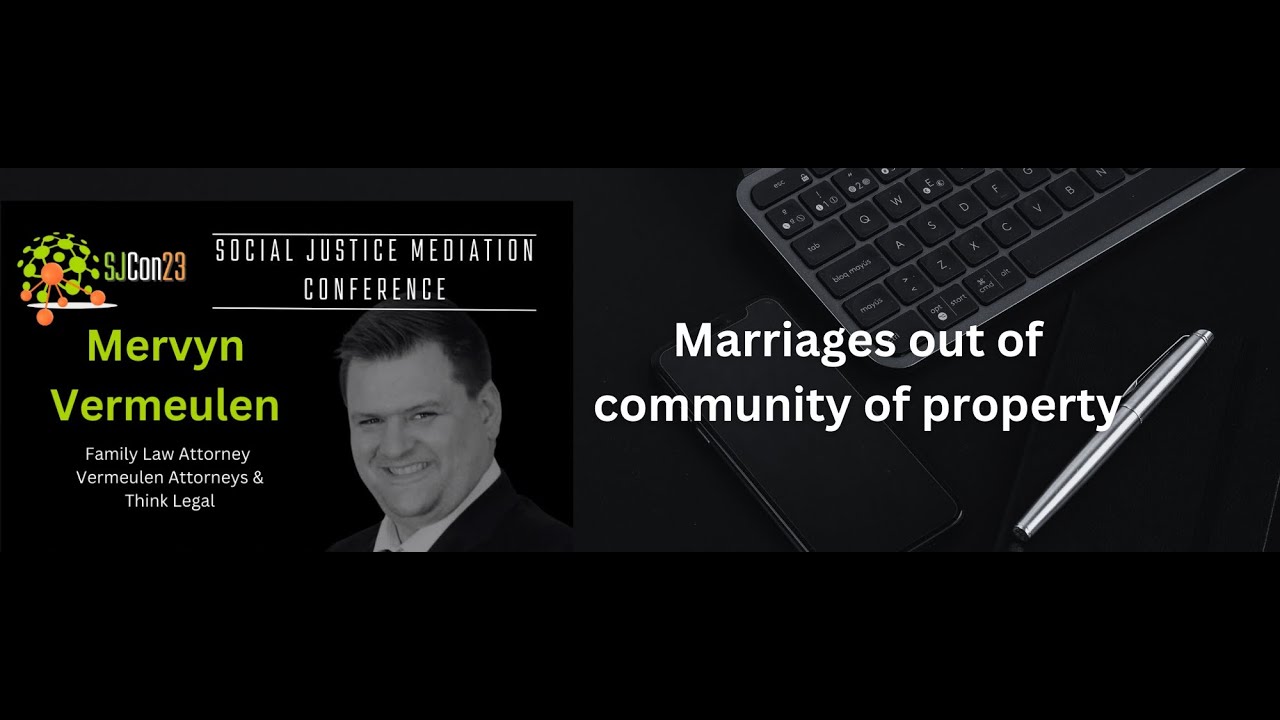 Mediating marriages out of community of property. Mervyn Vermeulen ...