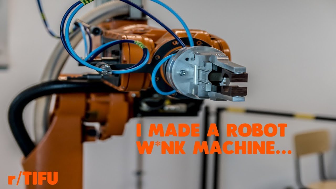 r/ TodayIF**kedup I I MADE A ROBOT W*NK MACHINE I ep1 - YouTube