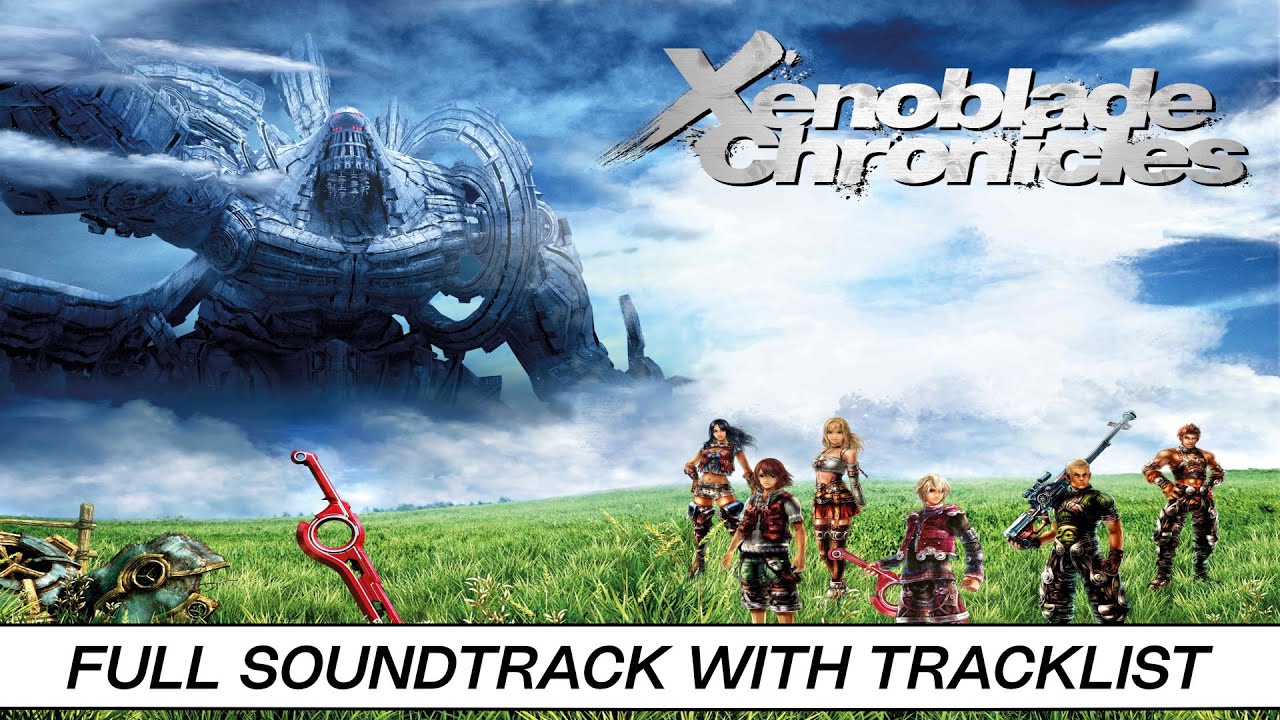 Xenoblade Chronicles | Full OST with Timestamps | High Quality ...