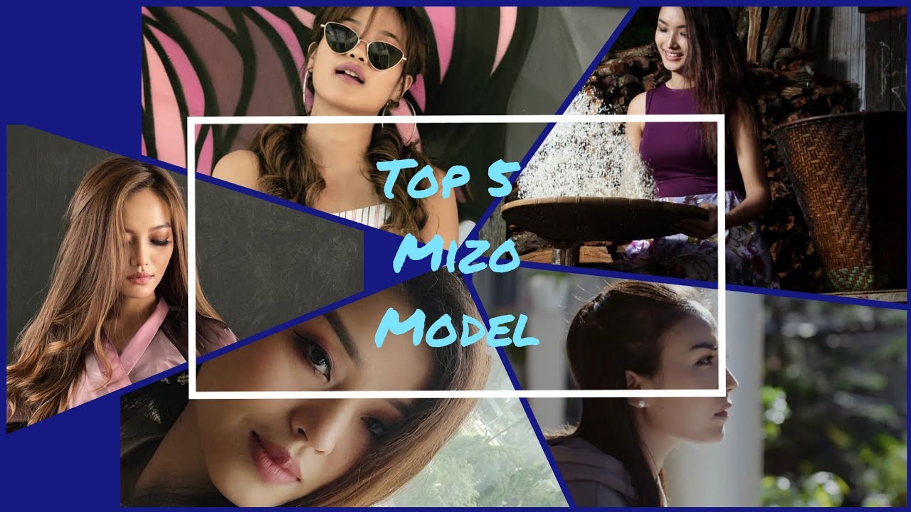 Top 5 Mizo Model(Female) || 2022 - YouTube