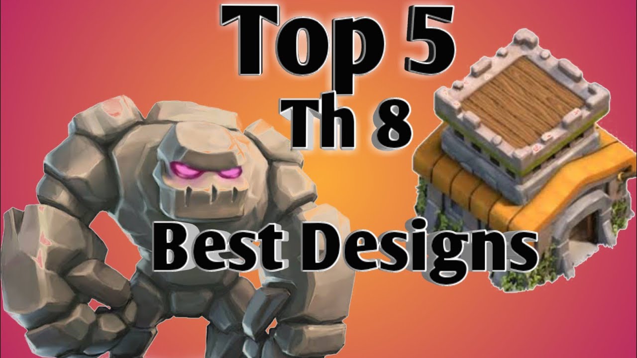 Top 5 th 8 best base designs of coc - YouTube