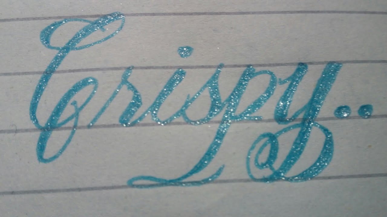How to write"Crispy" in cursive calligraphy - YouTube