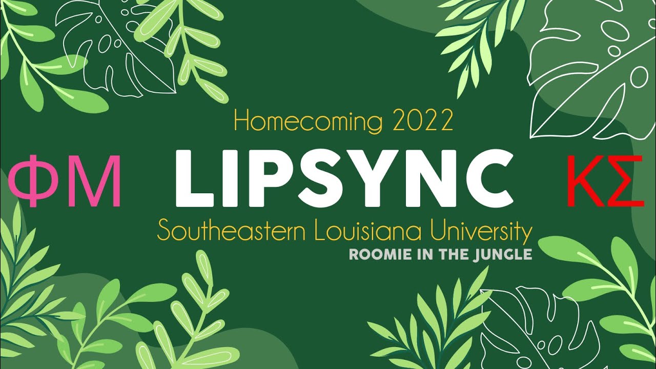 PHI MU x KAPPA SIGMA LIPSYNC Southeastern La Univ. Homecoming 2022 ...