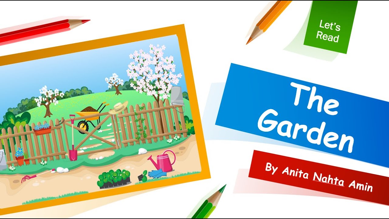 The Garden | Short Reading Story for Kids with Questions | Improve ...