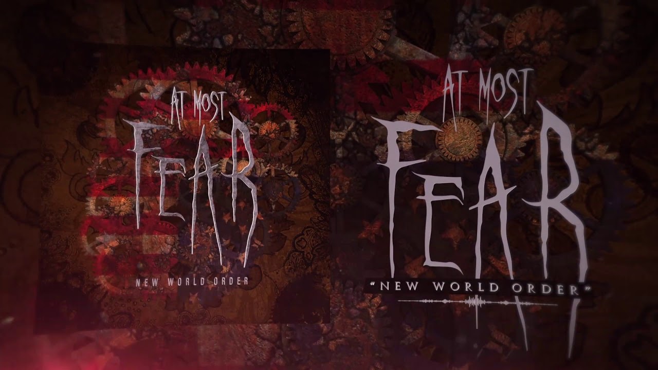 At Most Fear -New World Order (Single Version) - YouTube