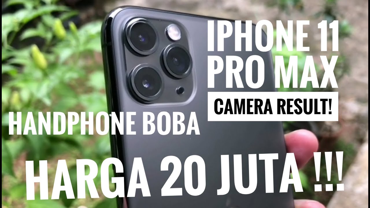 Ngetes Kamera Handphone Boba [iPhone 11 Pro Max] - YouTube