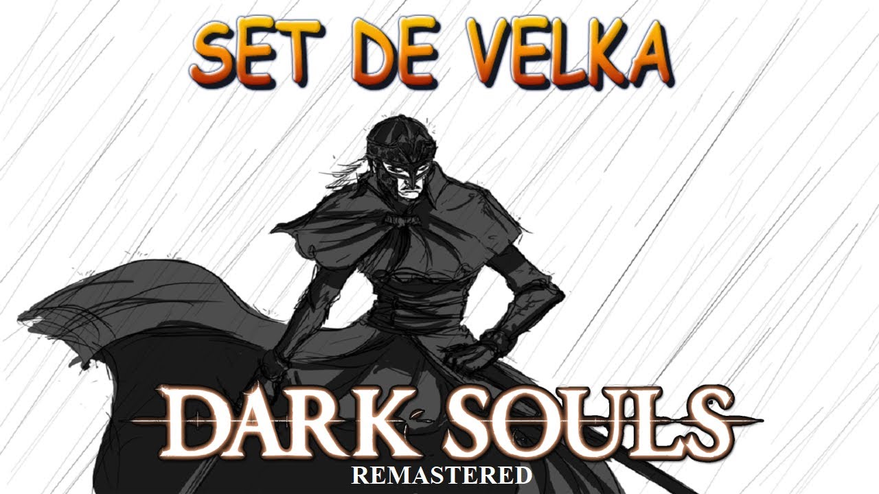 DARK SOULS REMASTERED | LOCALIZACION | SET VELKA - YouTube