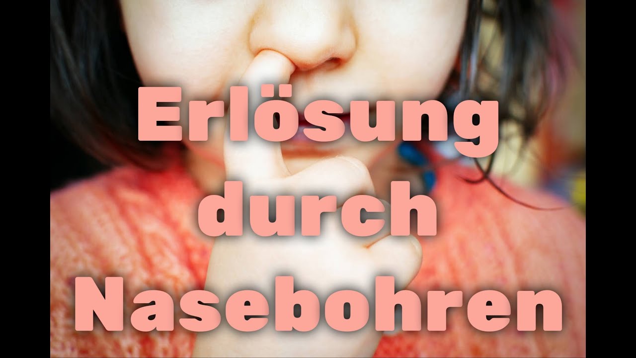 Erlösung durch Nasebohren - YouTube