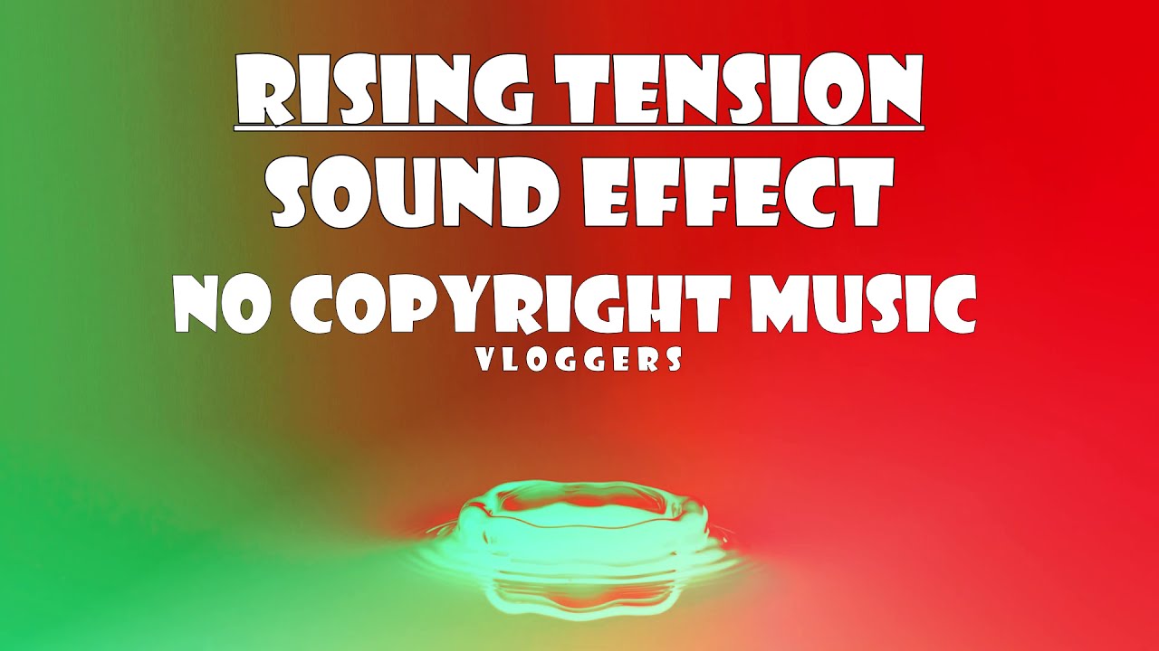 Rising Tension Sound Effect || No Copyright Music || Free To Use - YouTube