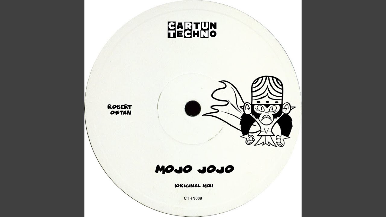 Mojo Jojo (Original Mix) - YouTube