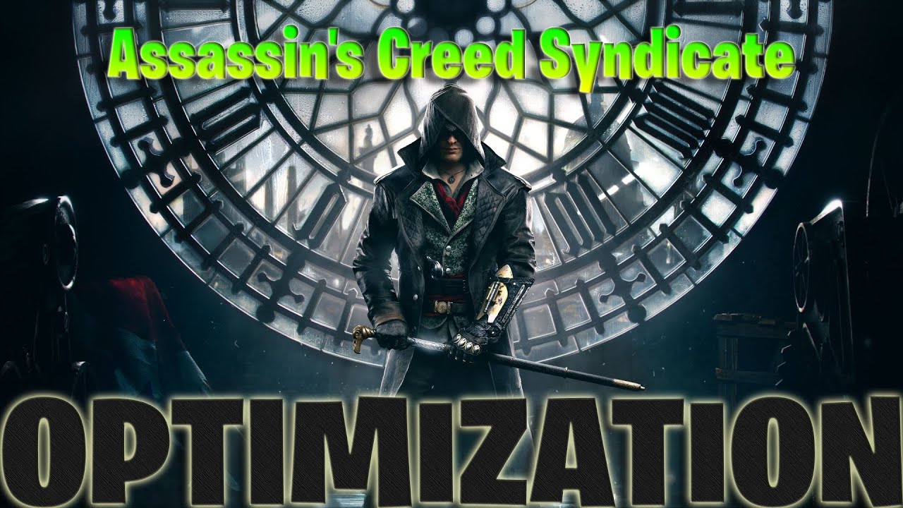 ULTIMATE Guide to Boost FPS Assassin's Creed Syndicate for PC - YouTube