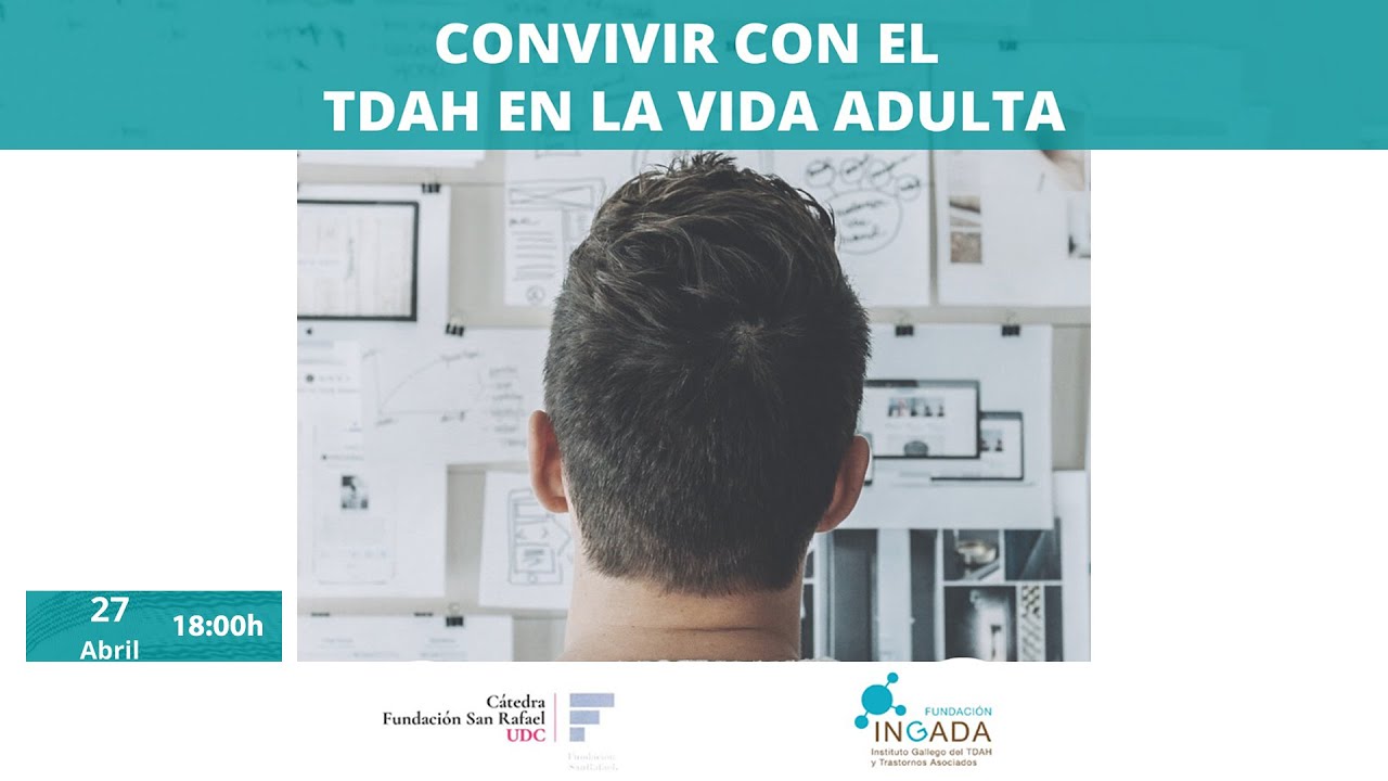 Convivir con el TDAH en la vida adulta - Fundación INGADA - YouTube