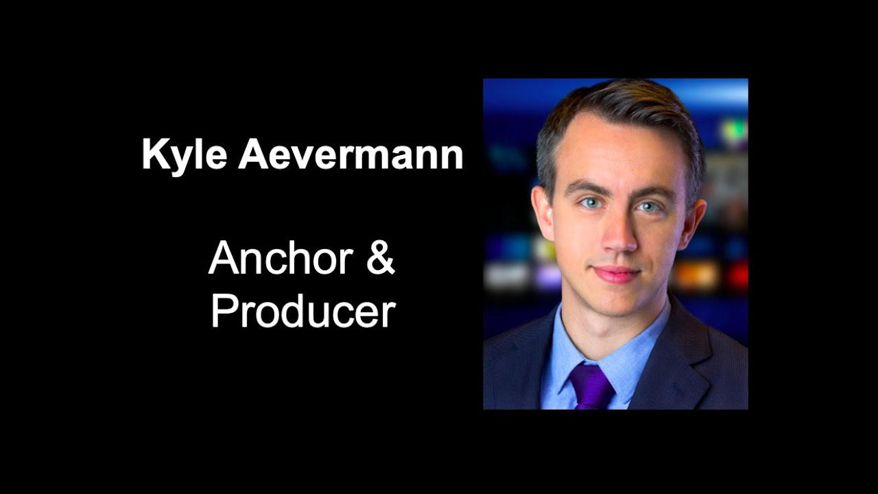 Kyle Aevermann Anchor Demo Reel March 2021 - YouTube