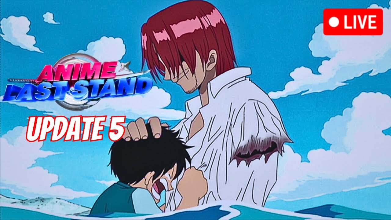 Anime Last Stand | Update 5 | raids + new evolutions | LIVE 🔴 - YouTube