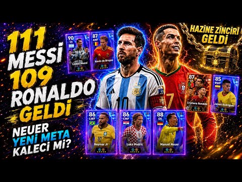 eFootball 🎮 111 Messi 109 Ronaldo META Neuer Geldi 🔥 Detaylı Analiz ve Paket Açılımı📊