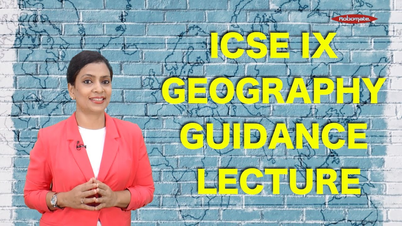 ICSE CLASS 9 GEOGRAPHY EXAM TIPS 2020 - YouTube