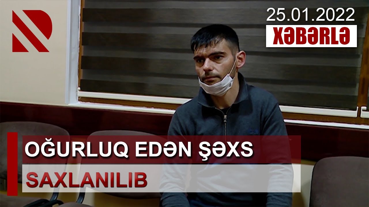 Oğurluq edən şəxs saxlanılıb - YouTube