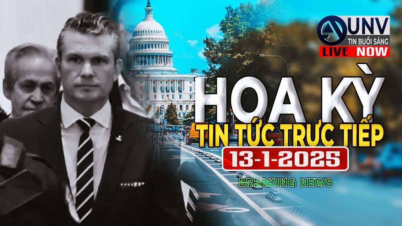 Tin tức trực tiếp buổi sáng ở mỹ 14-1-2025 | BREAKING NEWS | UNV Tin Buổi Sáng 【A5154】 - YouTube