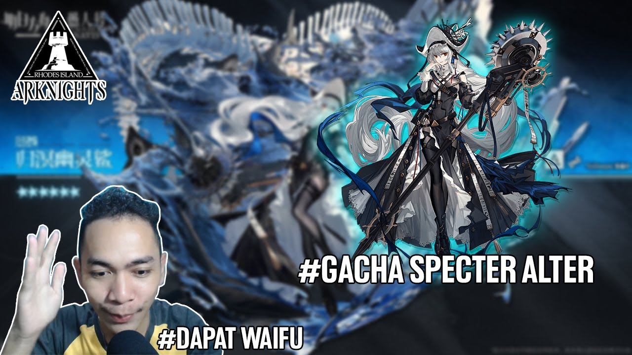 Gacha Specter Alter || ARKNIGHTS INDONESIA - YouTube