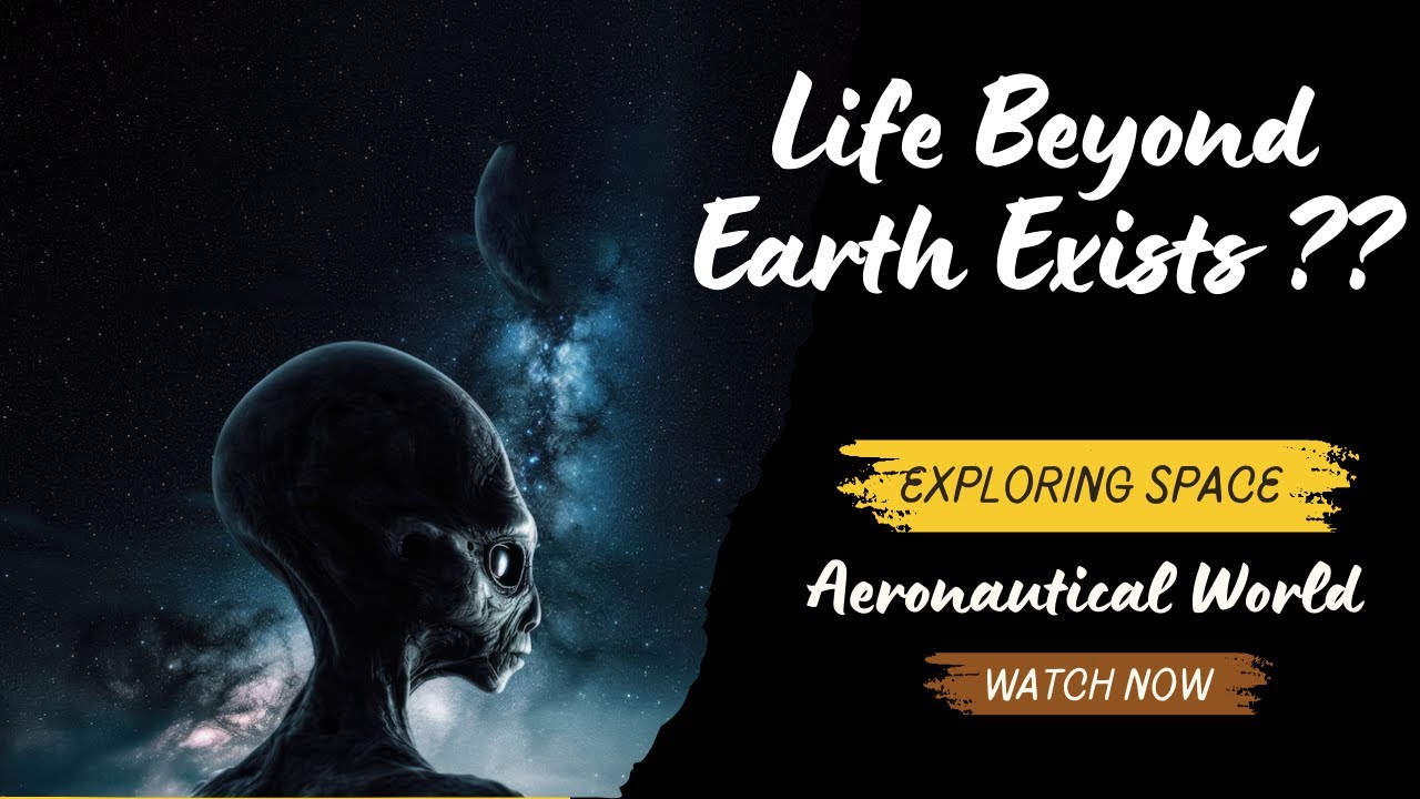 Beyond Earth: The Quest for Extraterrestrial Life | Aeronautical World ...
