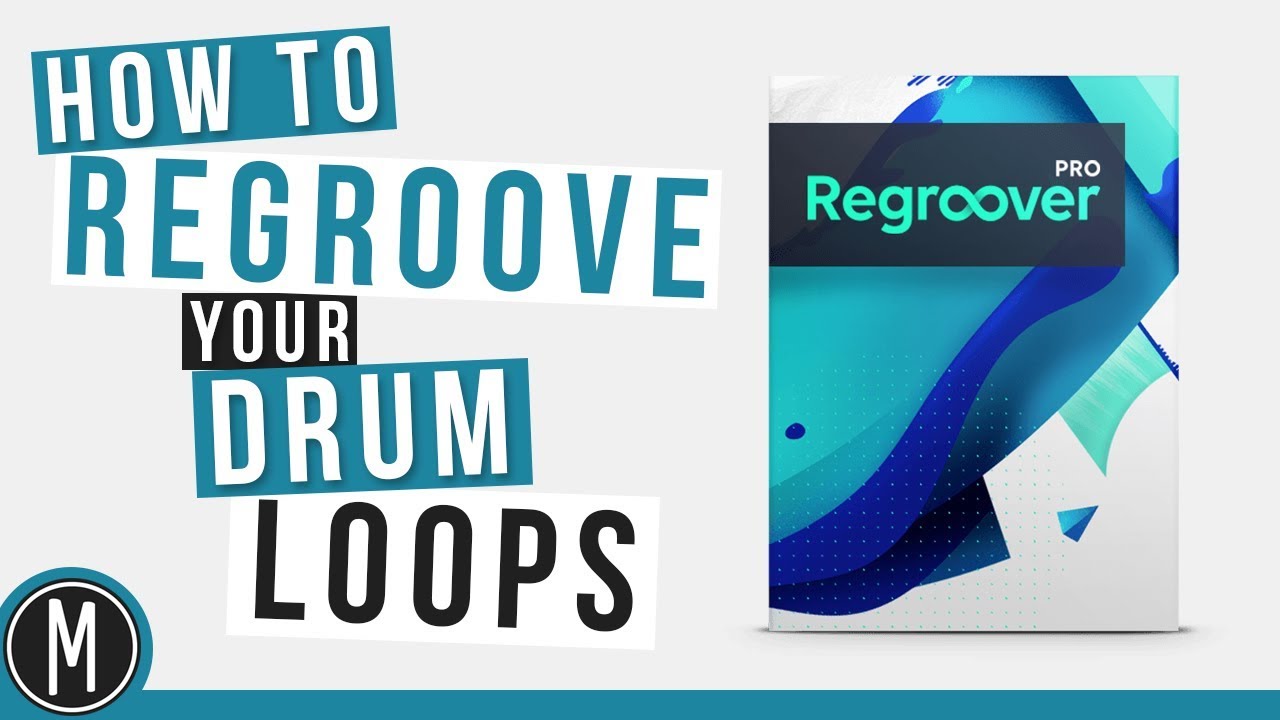 How to REGROOVE your DRUM LOOPS - Regroover Review & Walkthrough - YouTube