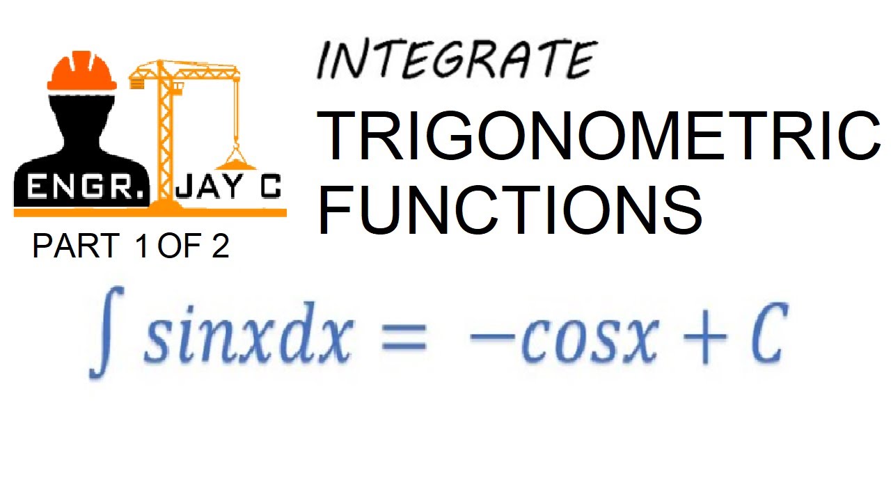 Integral Calculus: Trigonometric Function Part 1 of 2 - YouTube