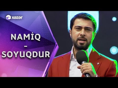 Namiq Qaraçuxurlu -  Soyuqdur