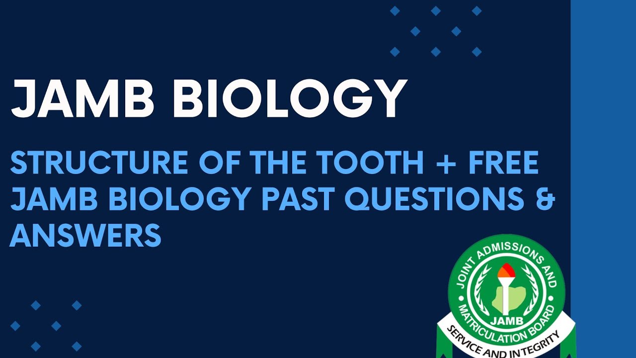 JAMB Biology 2025 EP 68 - Structure of the Tooth + Free JAMB Biology ...