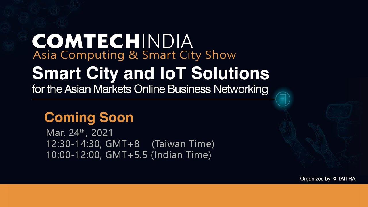 【COMTECH India】Smart City & IoT Solutions from Taiwan Tech Companies ...