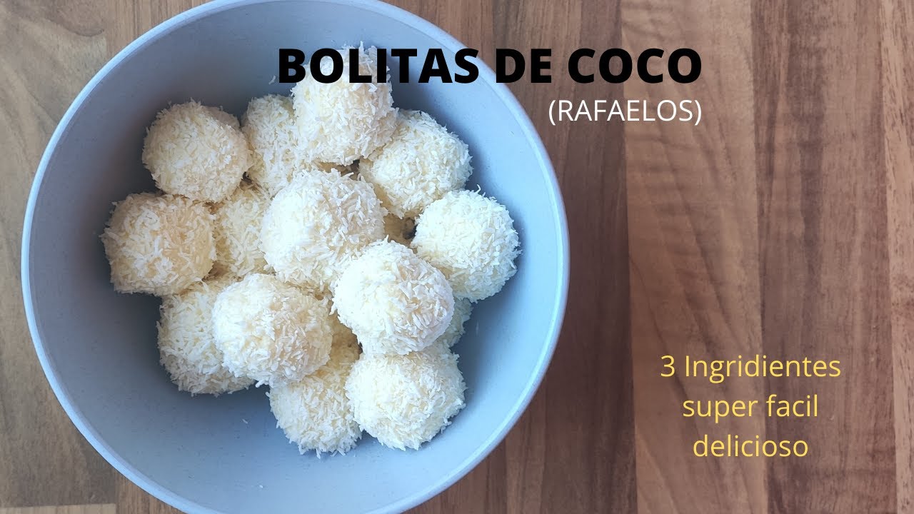 Bombones de coco o rafaelos. 3 ingredientes, super facil de hacer y ...