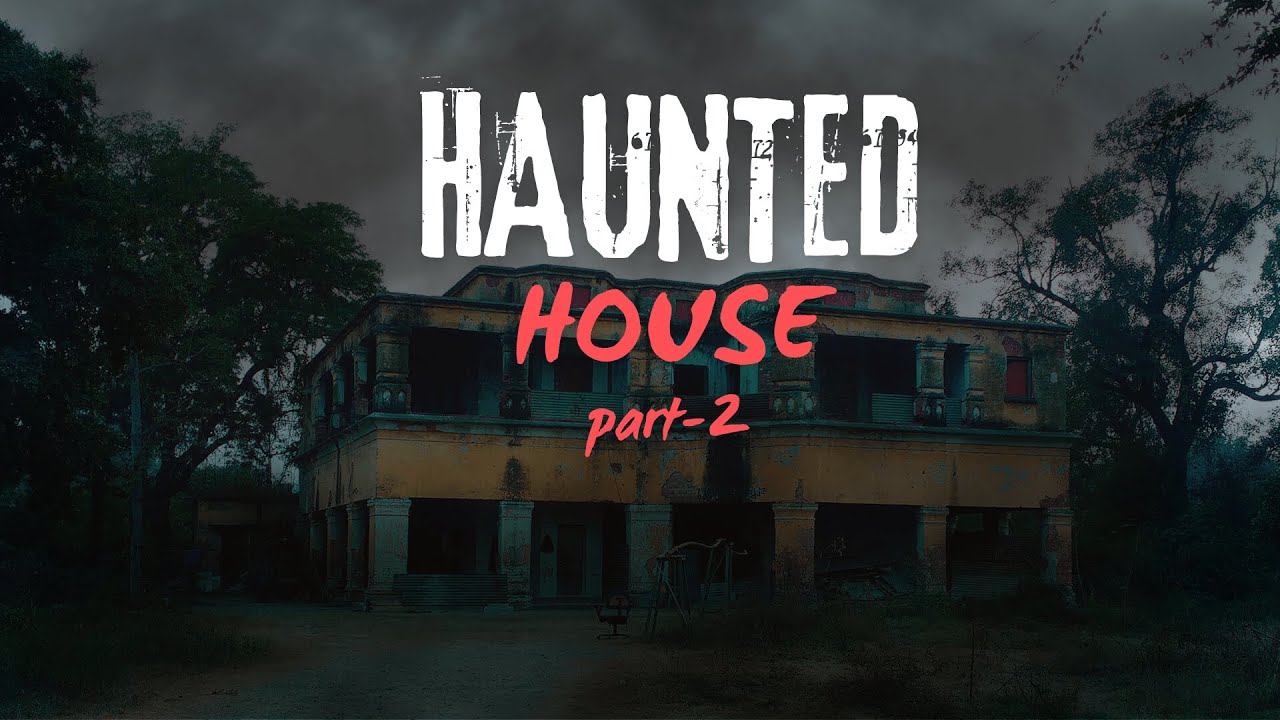 HAUNTED HOUSE PART-2 #trending #viral #youtube #ghost #hauntedstories #hauntedhouse #reaction ...