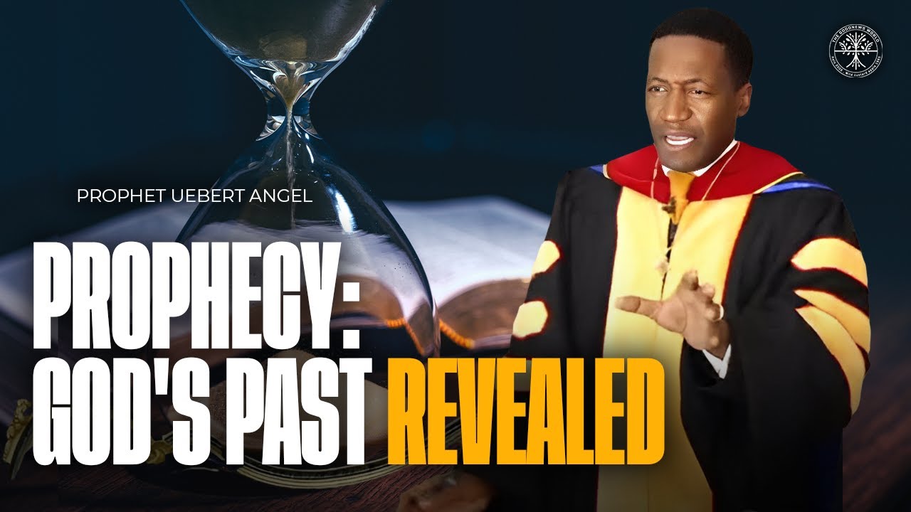 Prophecy: God's Past Revealed | Prophet Uebert Angel - YouTube