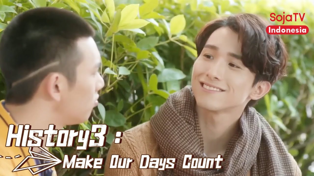 【INDO SUB】CLIP | History3：Make Our Days Count | SojaTV Indonesia - YouTube