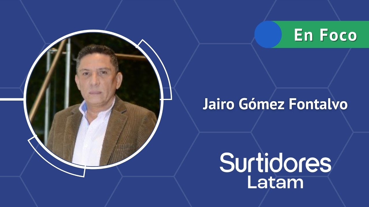 Surtidores LATAM | Jairo Gómez Fontalvo - Fendipetróleo | En Foco - YouTube
