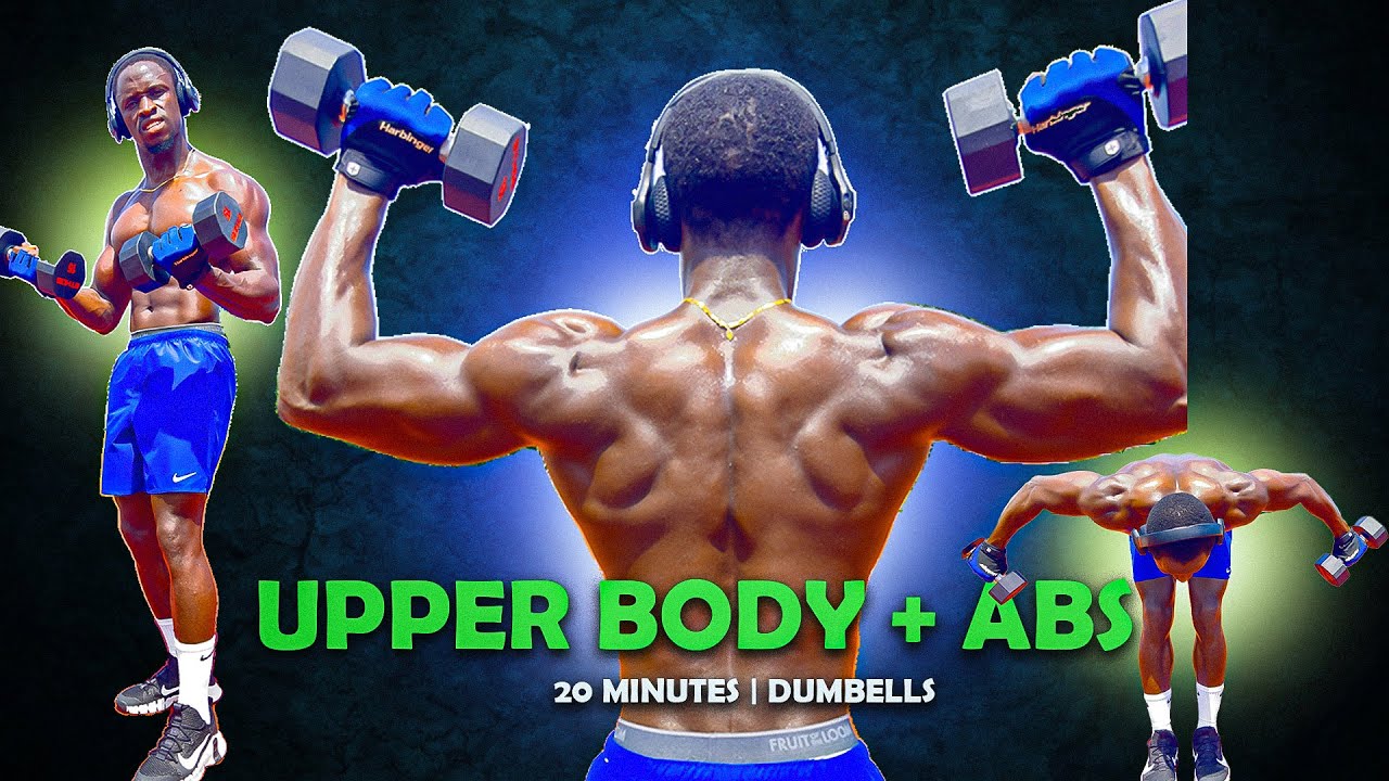 20 Minute UPPER BODY & ABS 🔥 Workout | DUMBELLS | at HOME or GYM ...