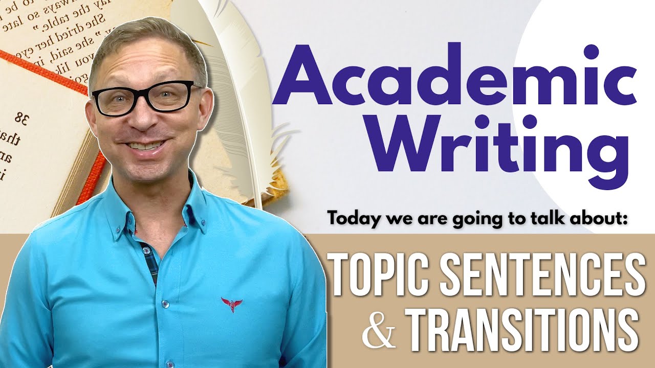 Topic sentences and Transitions - YouTube