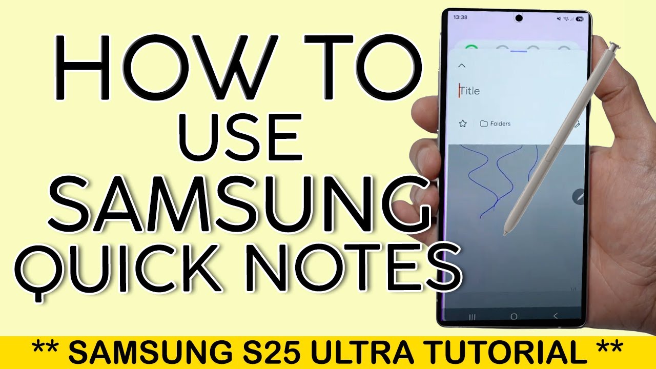 How to Use Samsung Quick Note on S25 Ultra with S Pen 2025 - YouTube