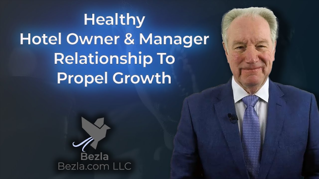 Healthy Hotel Owner & Manager Relationship To Propel Growth | Hotel ...