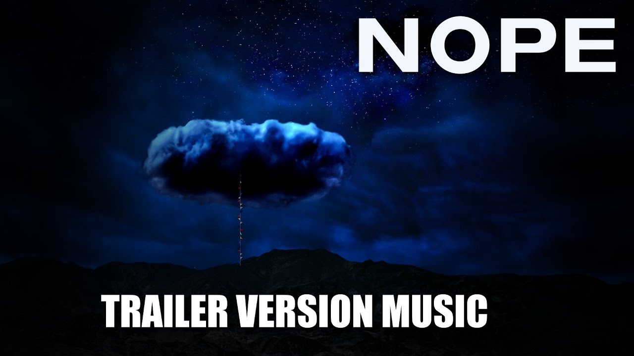 NOPE Trailer Music Version - YouTube