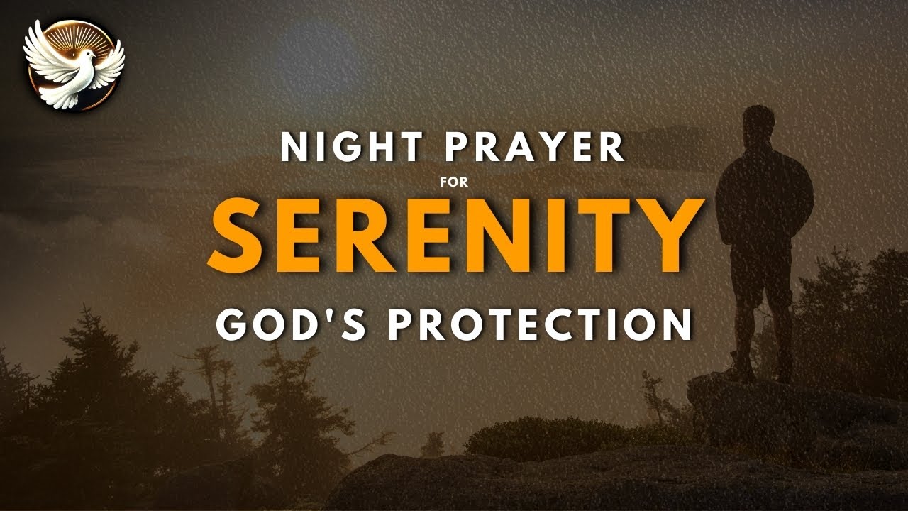A Night Prayer for Serenity – Finding Rest in God's Protection and Care ...