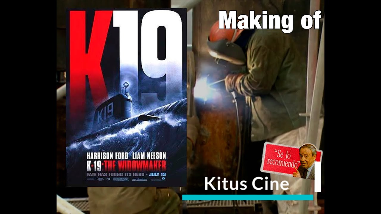 Asi se hizo K-19 THE WIDOWMAKER (Making Of con doblaje en español ...