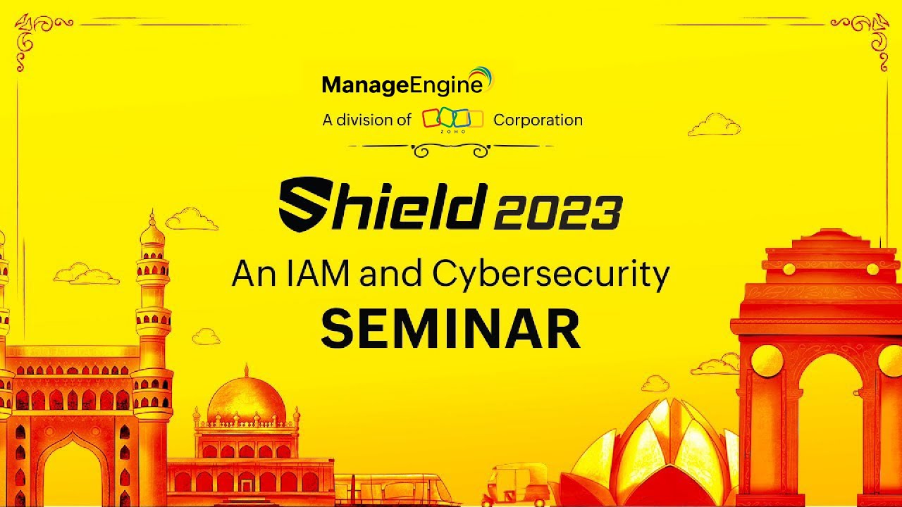 ManageEngine Shield 2023 seminars in Chennai and Bengaluru - YouTube