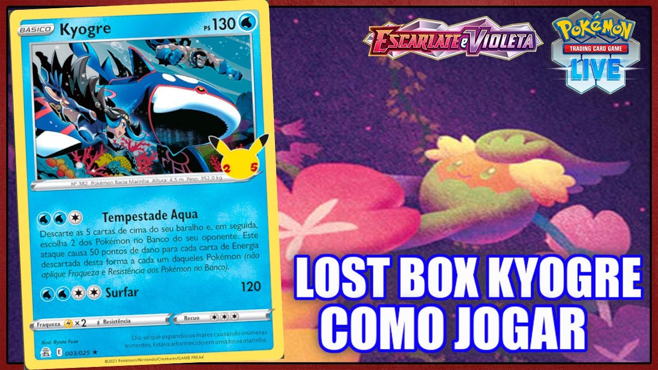 DECK LOST BOX KYOGRE INSANO - TOPA QUALQUER TORNEIO - POKÉMON TCG LIVE ...