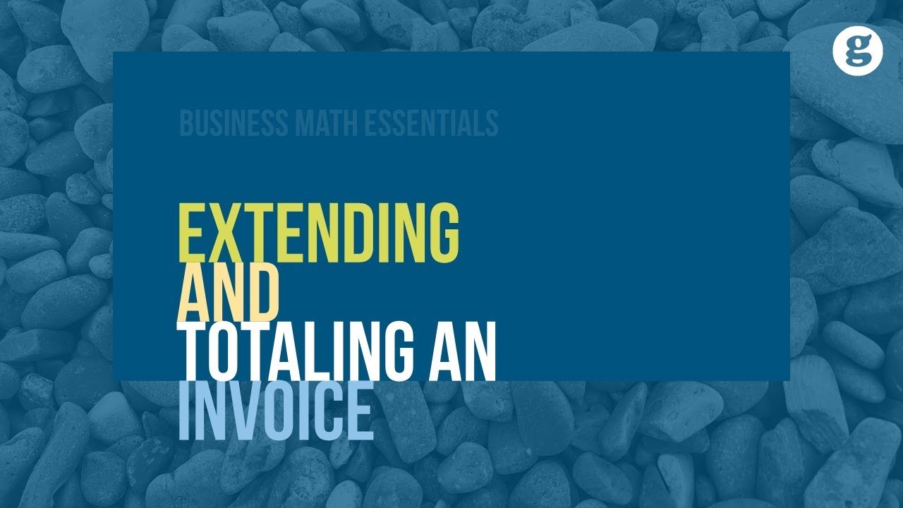 Extending and Totaling an Invoice - YouTube