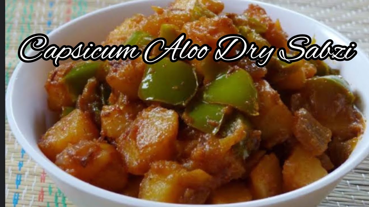 Capsicum Aloo Dry Sabzi Recipe - YouTube