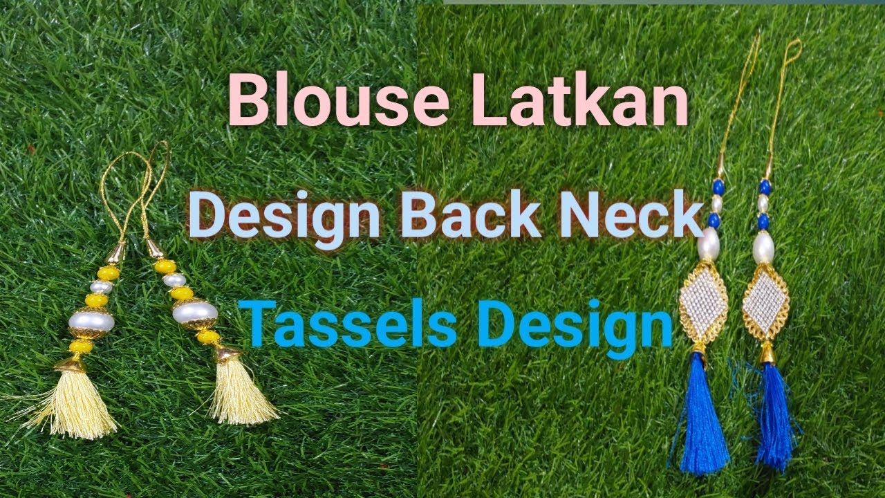 Blouse latkan designs|| blouse back neck tassels designs|| blouse ...