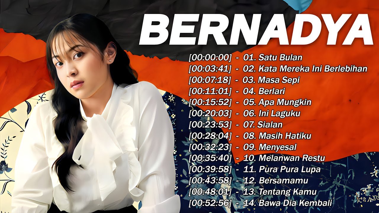PLAYLIST LAGU BERNADYA PILIHAN TERBAIK 2024 Bernadya 2024 - YouTube