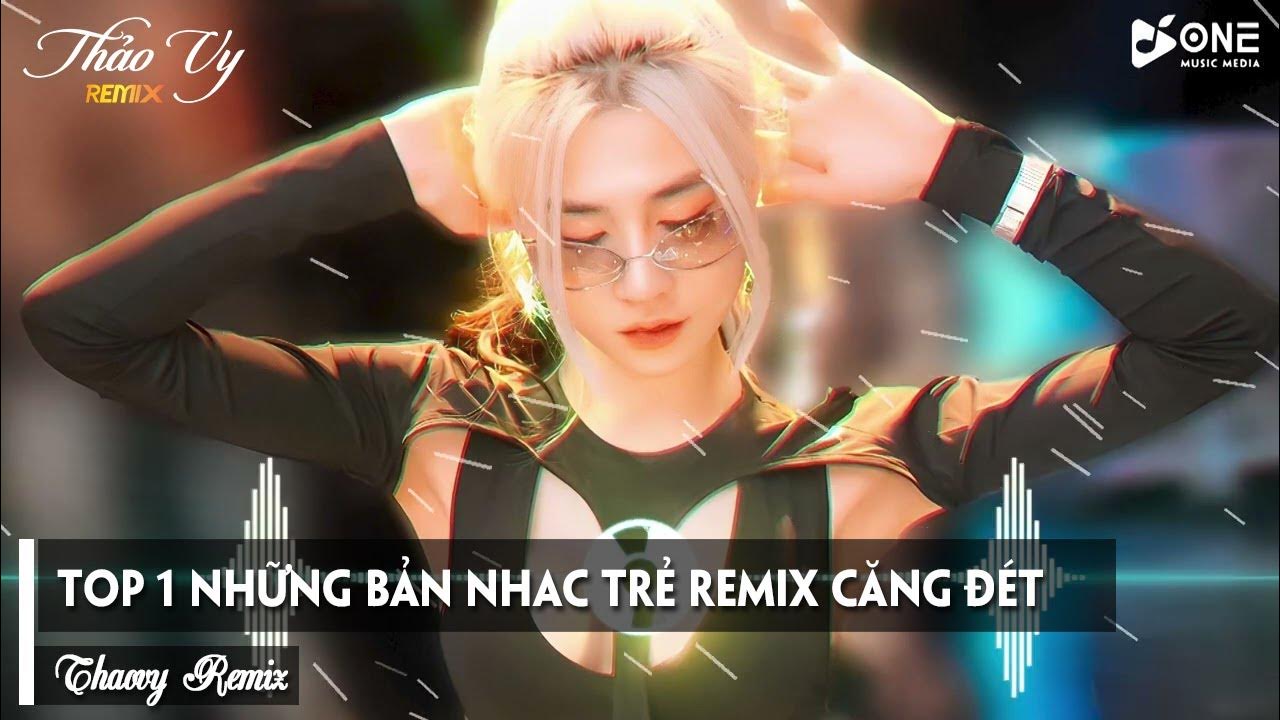 VIỆT MIX 2023 | Top 1 Những Bản Nhac Trẻ Remix Căng Đét Hay Nhất 2023 - NHẠC DJ NONSTOP ...